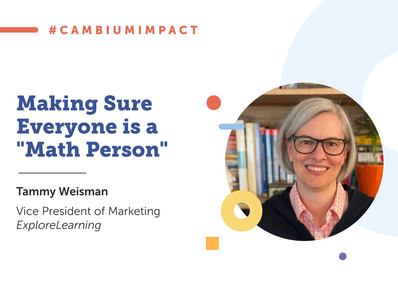 #CambiumImpact: Making Sure Everyone is a "Math Person" | Cambium ...