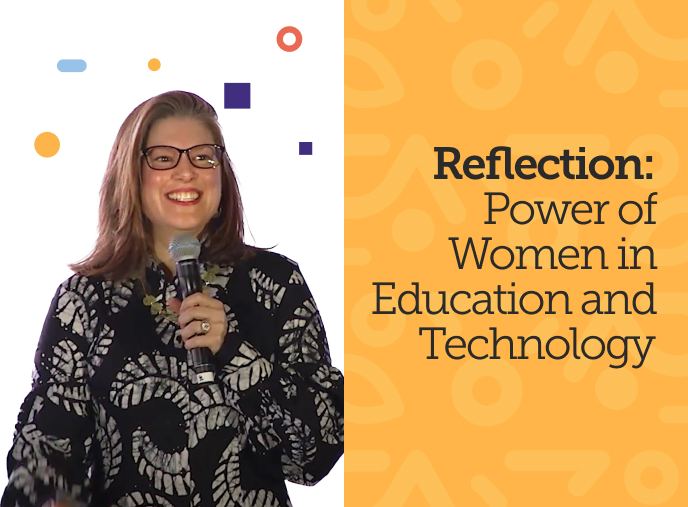 Reflection: Power of Women in Education and Technology | Cambium ...