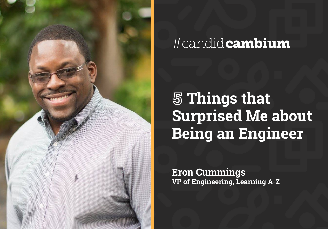 5 Things that Surprised Me about Being an Engineer | Cambium Learning Group